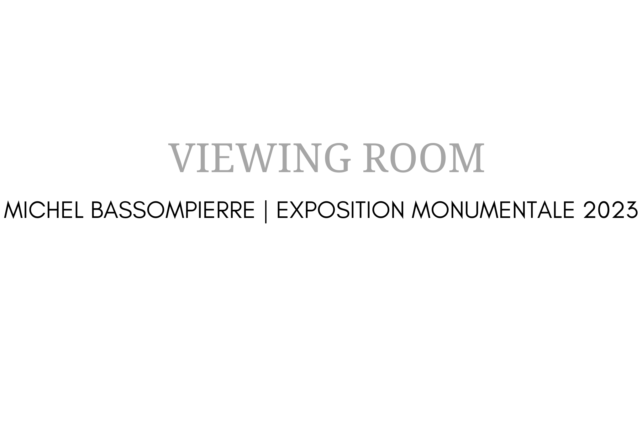 VIEWING ROOMS | Galeries Bartoux