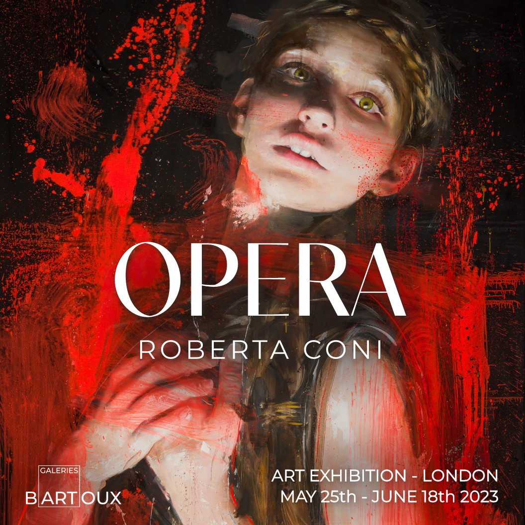OPERA – ROBERTA CONI LONDON SOLO SHOW | Galeries Bartoux